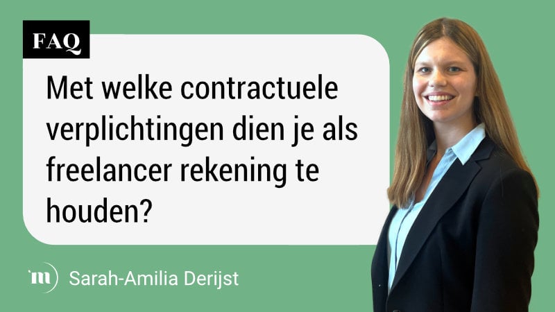 Met welke contractuele verplichtingen dien je als freelancer rekening ...